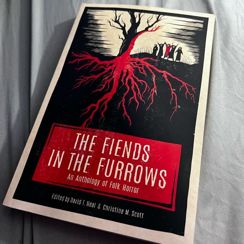 The Fiends in the Furrows by Sam Hicks, Steve Toase, Coy Hall, Zachary ...
