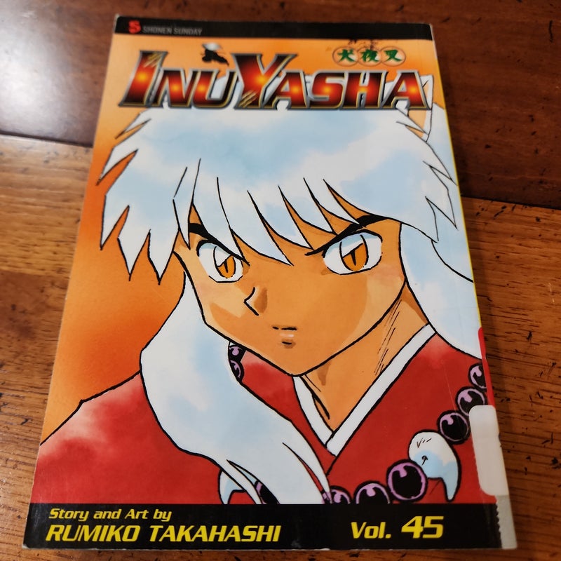 Inuyasha, Vol. 45 by Rumiko Takahashi