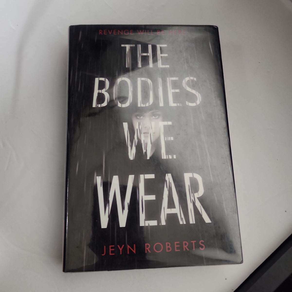 The Bodies We Wear by Jeyn Roberts