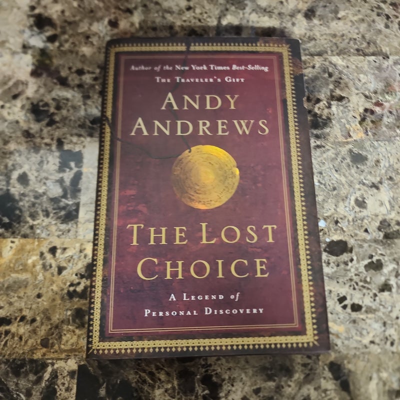 The Lost Choice by Andy Andrews