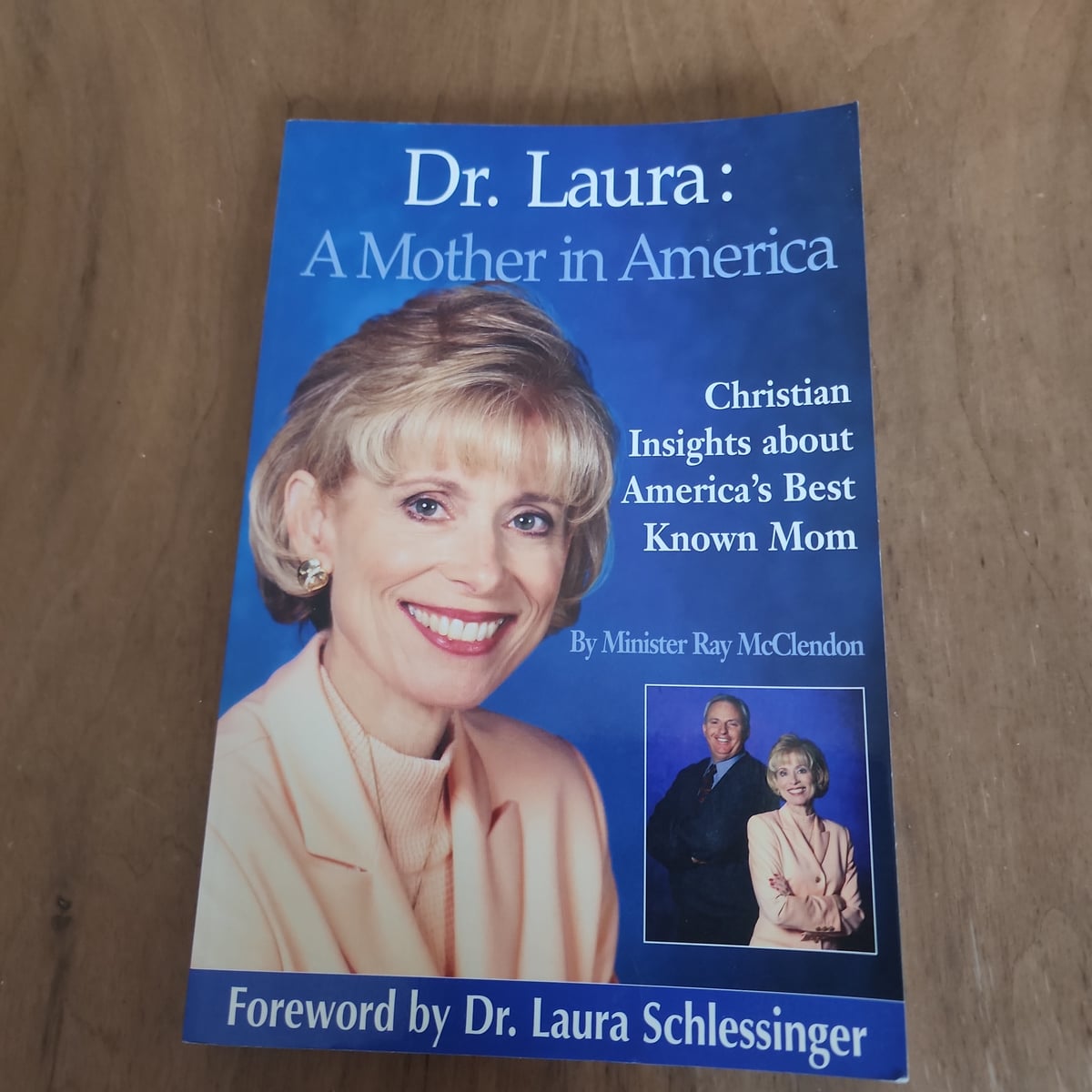 Dr. Laura: A Mother in America by Ray McClendon, Laura Schlessinger