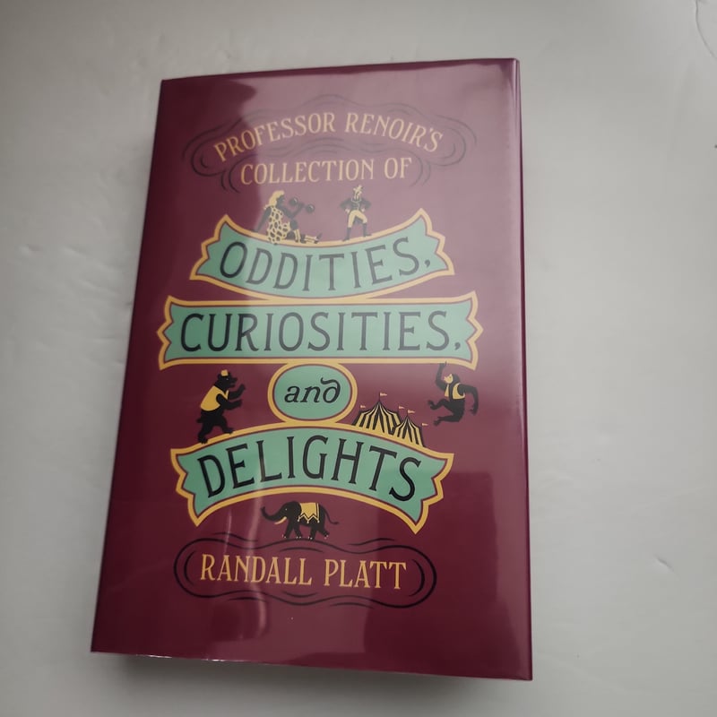 Professor Renoir's Collection of Oddities, Curiosities, and Delights by ...