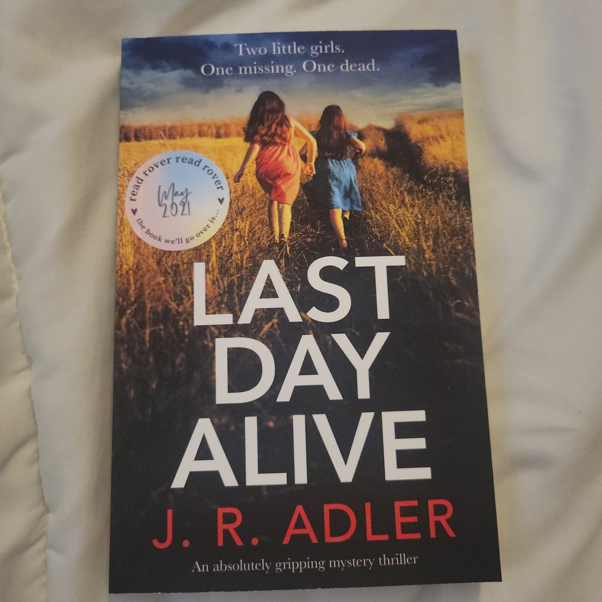 Last Day Alive by J. R. Adler