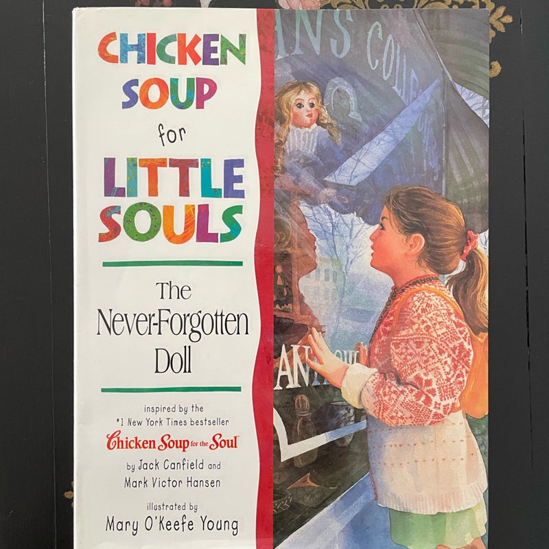 Chicken Soup for Little Souls the Never-Forgotten Doll by Lisa McCourt ...
