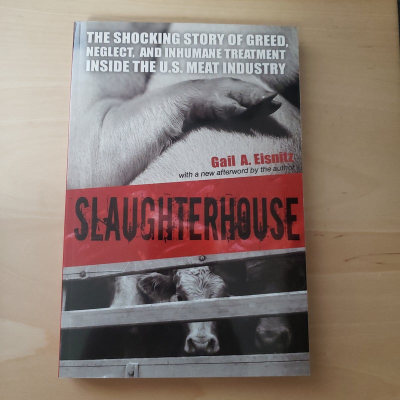 Slaughterhouse by Gail A. Eisnitz