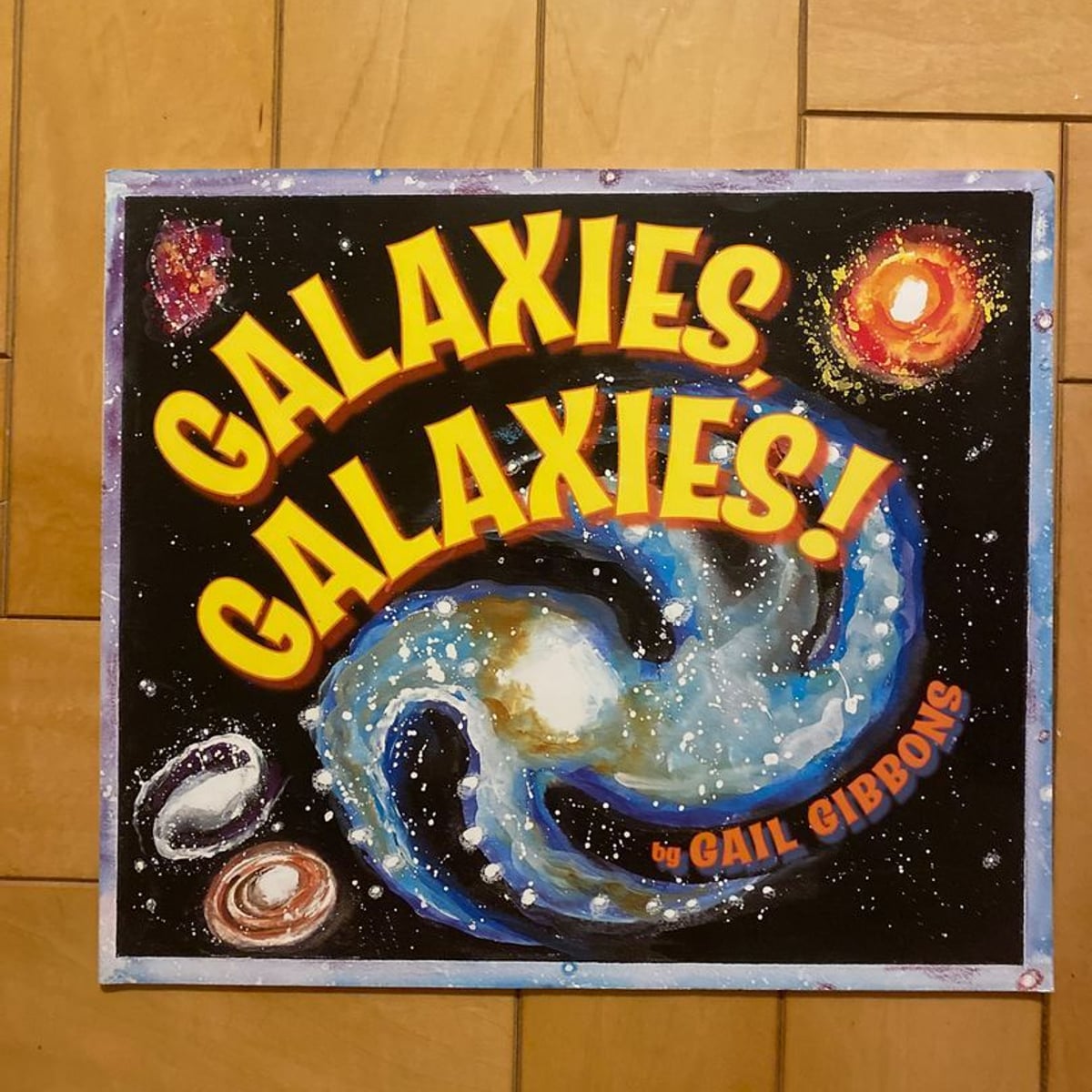Galaxies, Galaxies! by Gail Gibbons, Paperback | Pangobooks