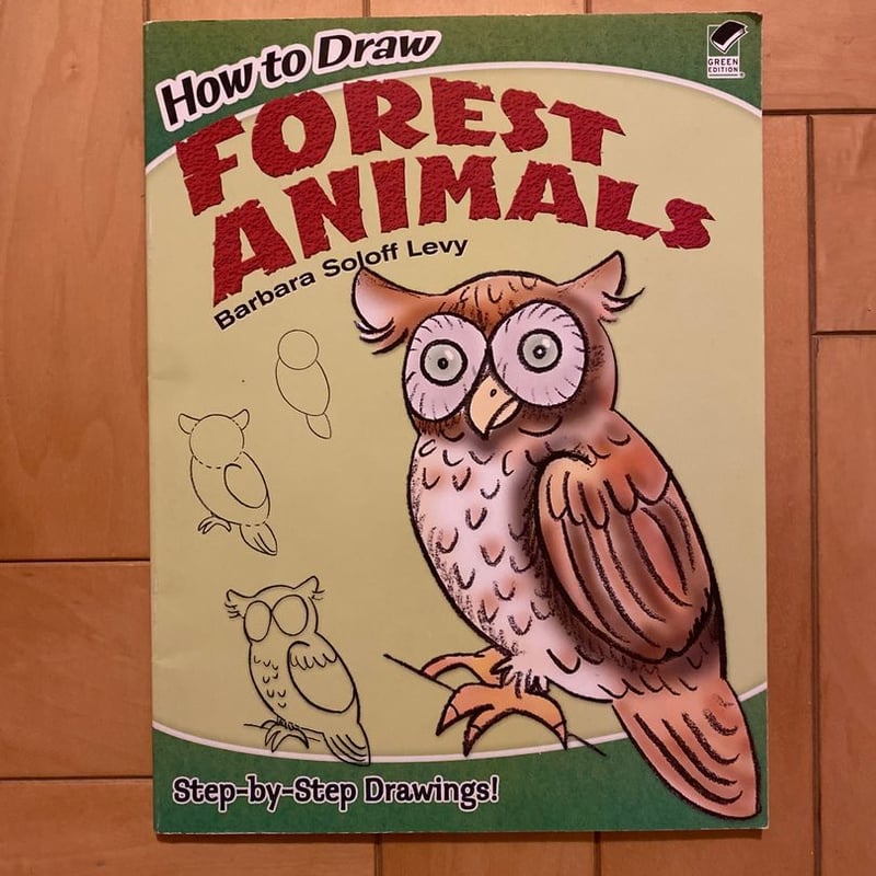 How to Draw Forest Animals by Barbara Soloff Levy