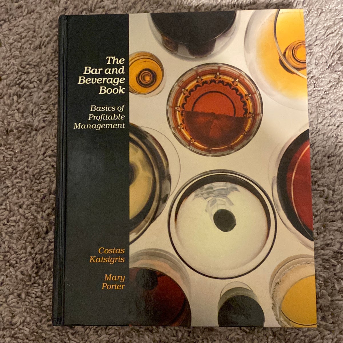The Bar and Beverage Book by Costas Katsigris, Mary Porter