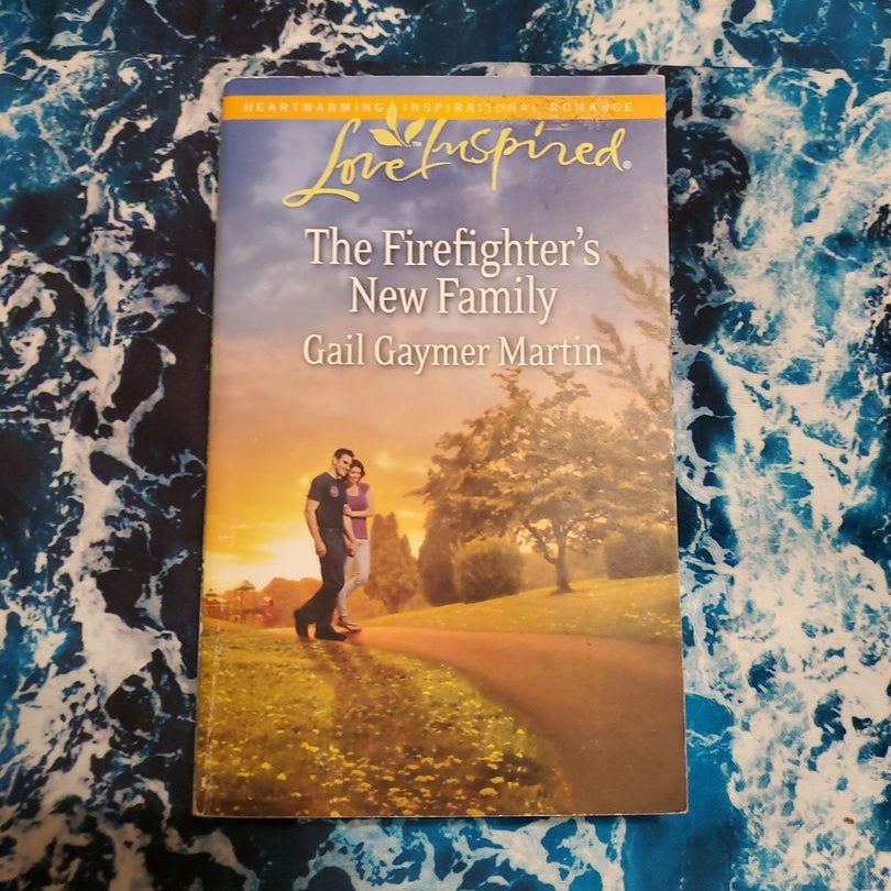 The Firefighter's New Family by Gail Gaymer Martin