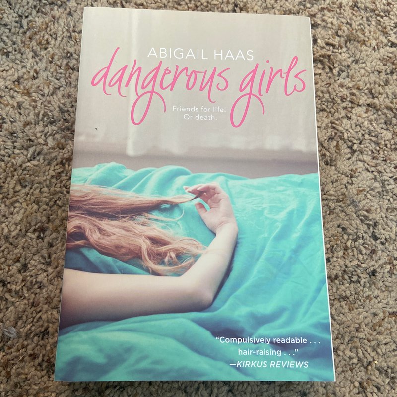 Dangerous Girls by Abigail Haas