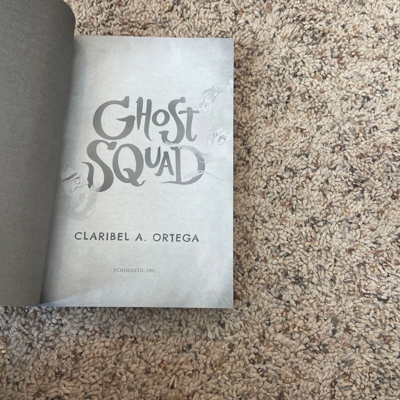 Ghost Squad by Claribel A. Ortega