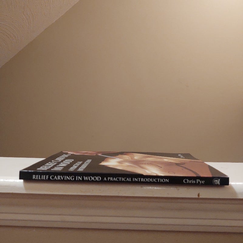 Relief Carving in Wood by Chris Pye