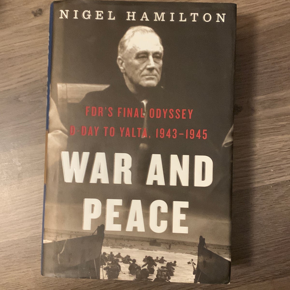 War and Peace by Nigel Hamilton