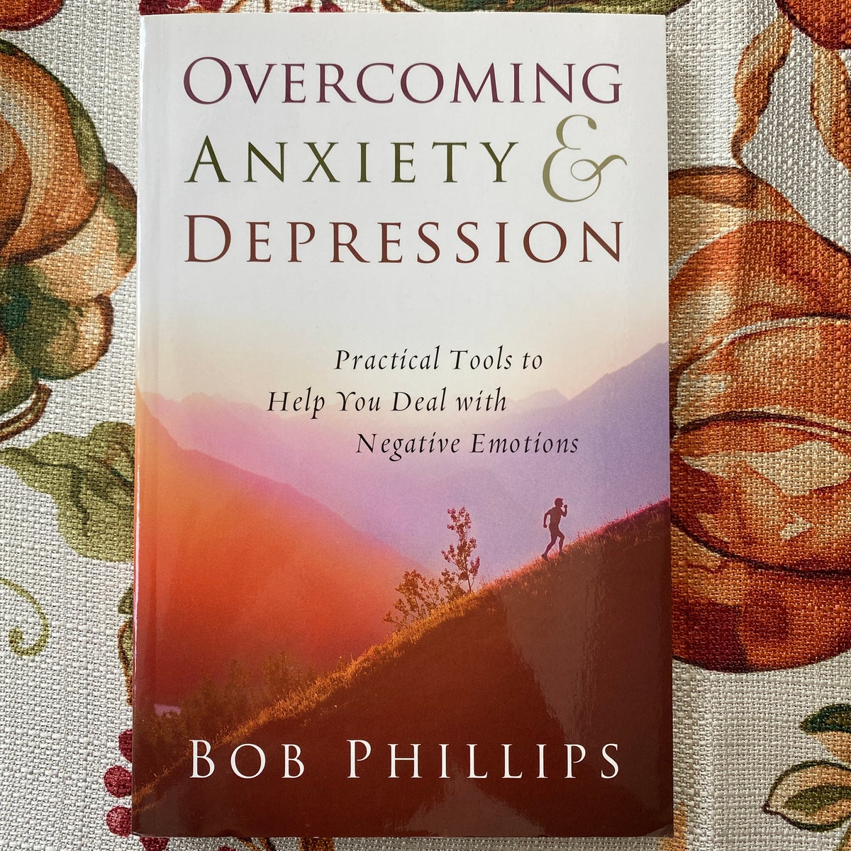 Overcoming Anxiety and Depression by Bob Phillips, Paperback | Pangobooks