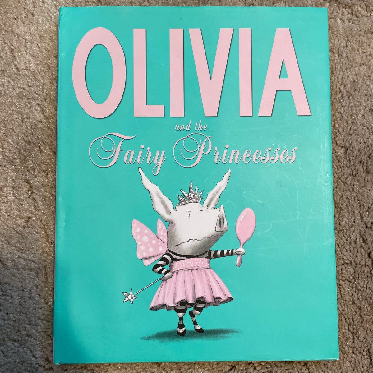 Olivia and the Fairy Princesses by Ian Falconer