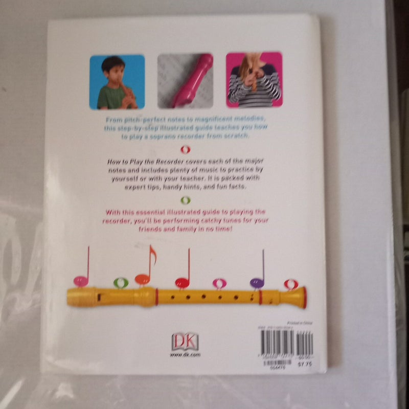 How to Play the Recorder by Dorling Kindersley Publishing Staff ...
