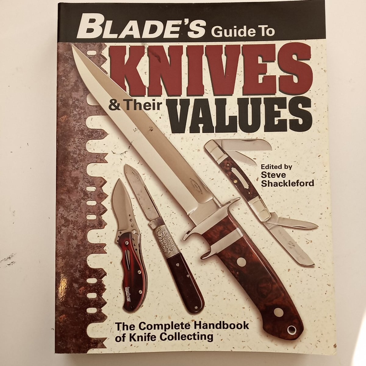 Blade's Guide to Knives and Their Values by Steve Shackleford, Bernard ...