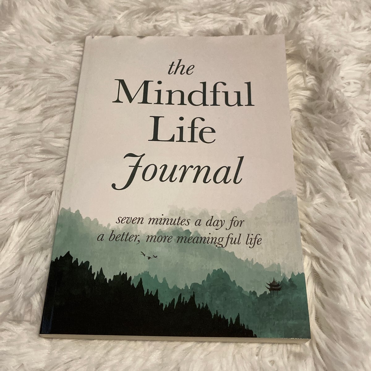 The Mindful Life Journal by Better Life Journals, Justin R. Adams