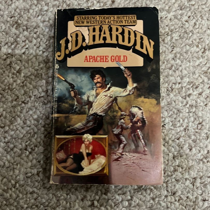 Apache Gold by J. D. Hardin