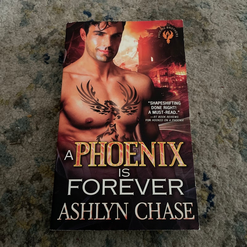 A Phoenix Is Forever by Ashlyn Chase