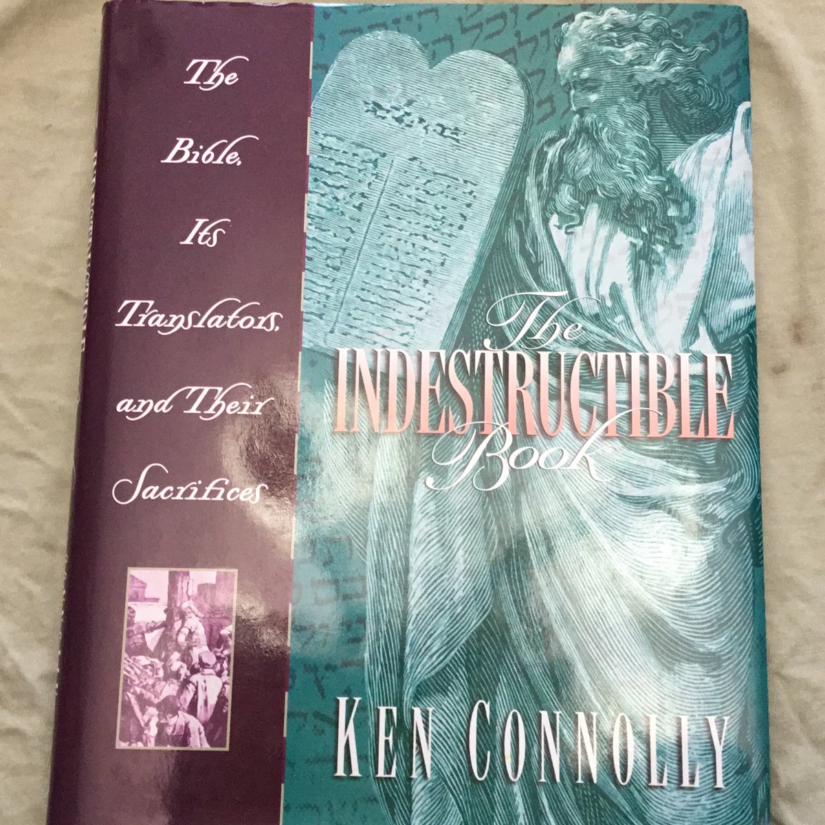 The Indestructible Book by Ken Connolly, Hardcover | Pangobooks