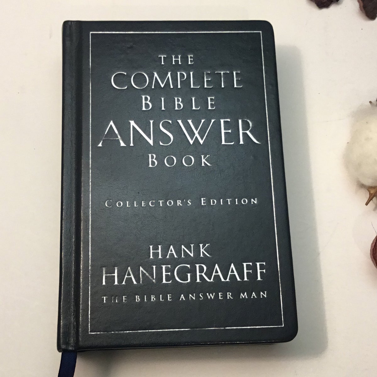 The Complete Bible Answer Book by Hank Hanegraaff