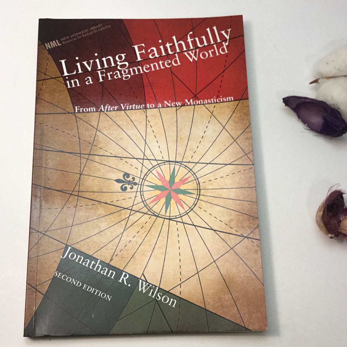 Living Faithfully in a Fragmented World, Second Edition by Jonathan R ...
