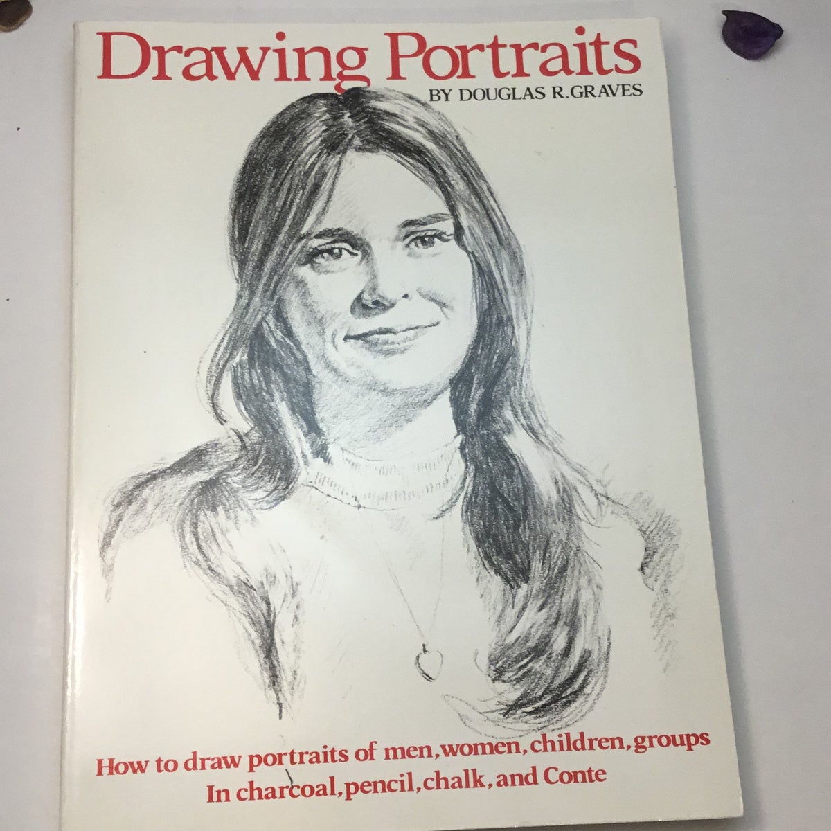 Drawing Portraits by Douglas R. Graves