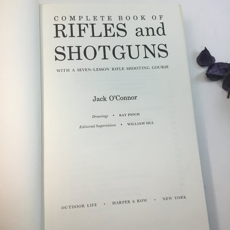 Complete Book of Rifles and Shotguns by Jack O’Connor, Hardcover ...