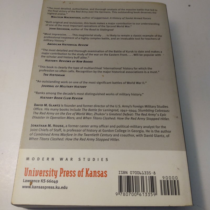 The Battle of Kursk by David M. Glantz, Jonathan M. House