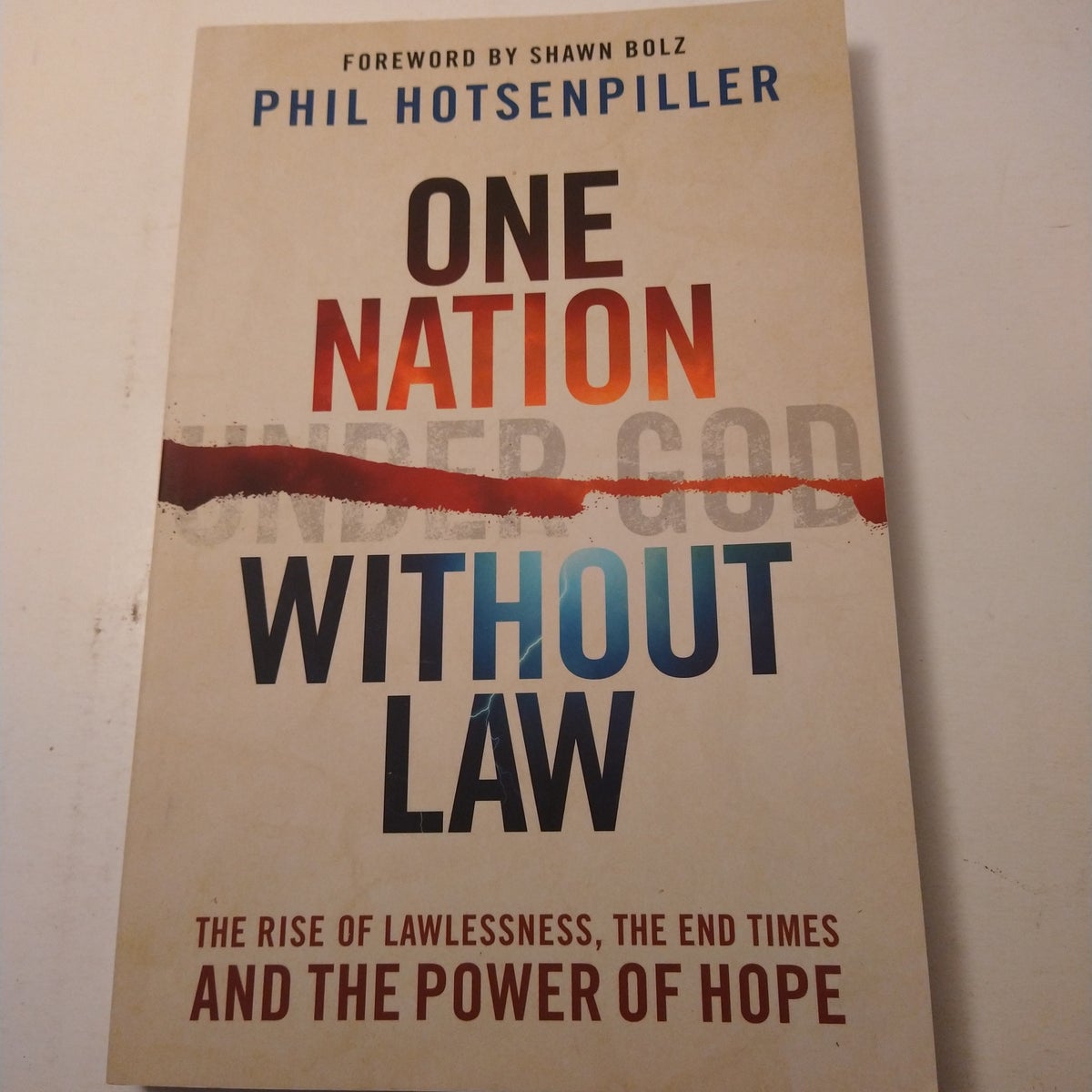 One Nation Without Law by Phil Hotsenpiller, Shawn Bolz