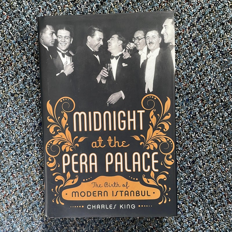 Midnight at the Pera Palace by Charles King, Hardcover | Pangobooks