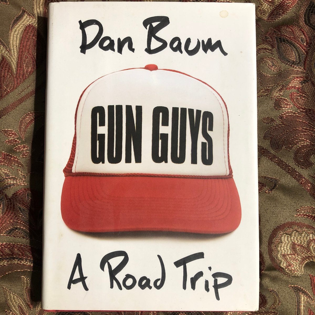 Gun Guys by Dan Baum