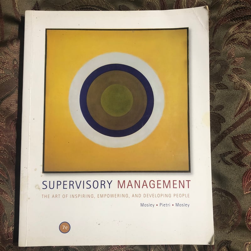 Supervisory Management by Donald C. Mosley, Paul H. Pietri