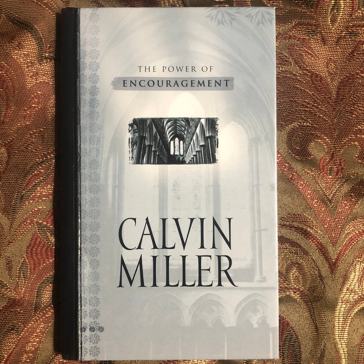 The Power of Encouragement by Calvin Miller