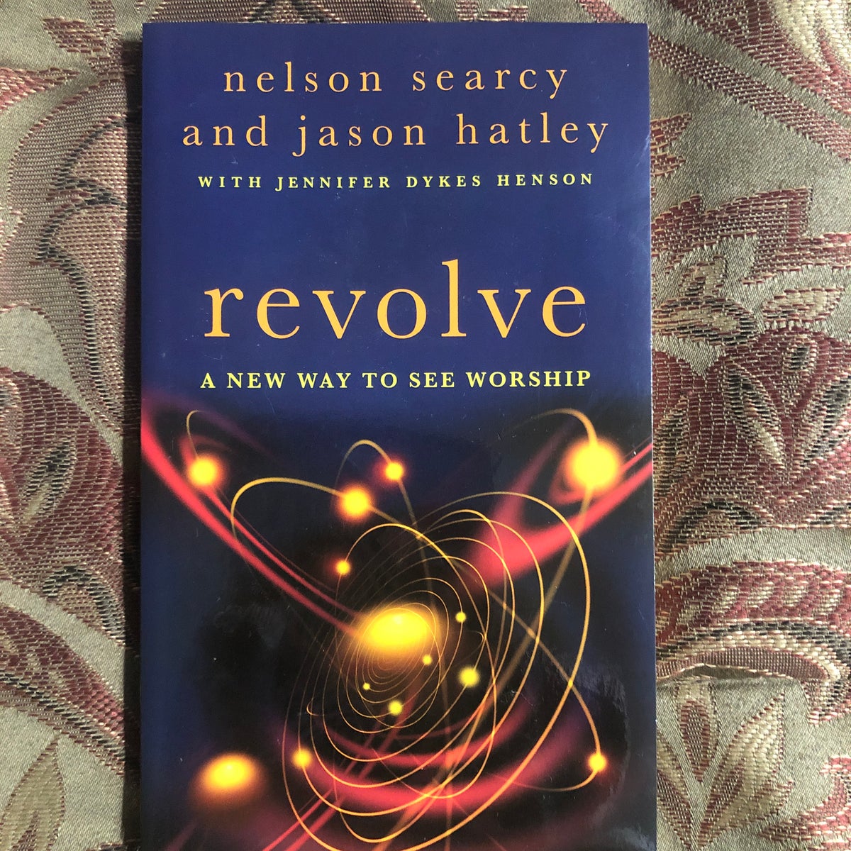 Revolve by Nelson Searcy, Jennifer Dykes Henson, Jason Hatley