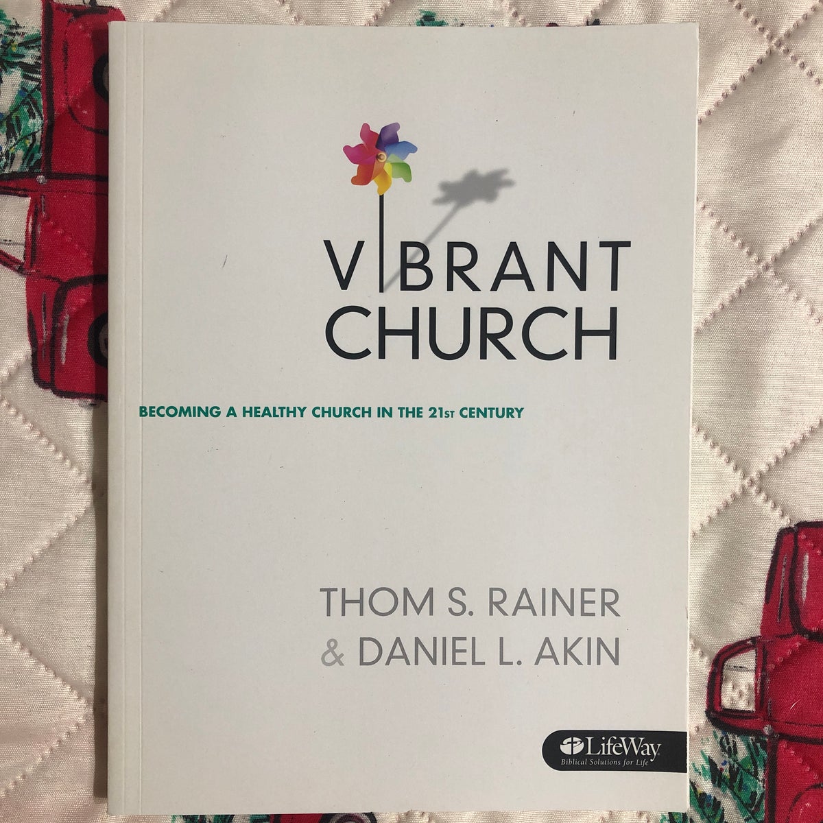 Vibrant Church by Thom S. Rainer, Daniel L. Akin, Arthur H. Criscoe