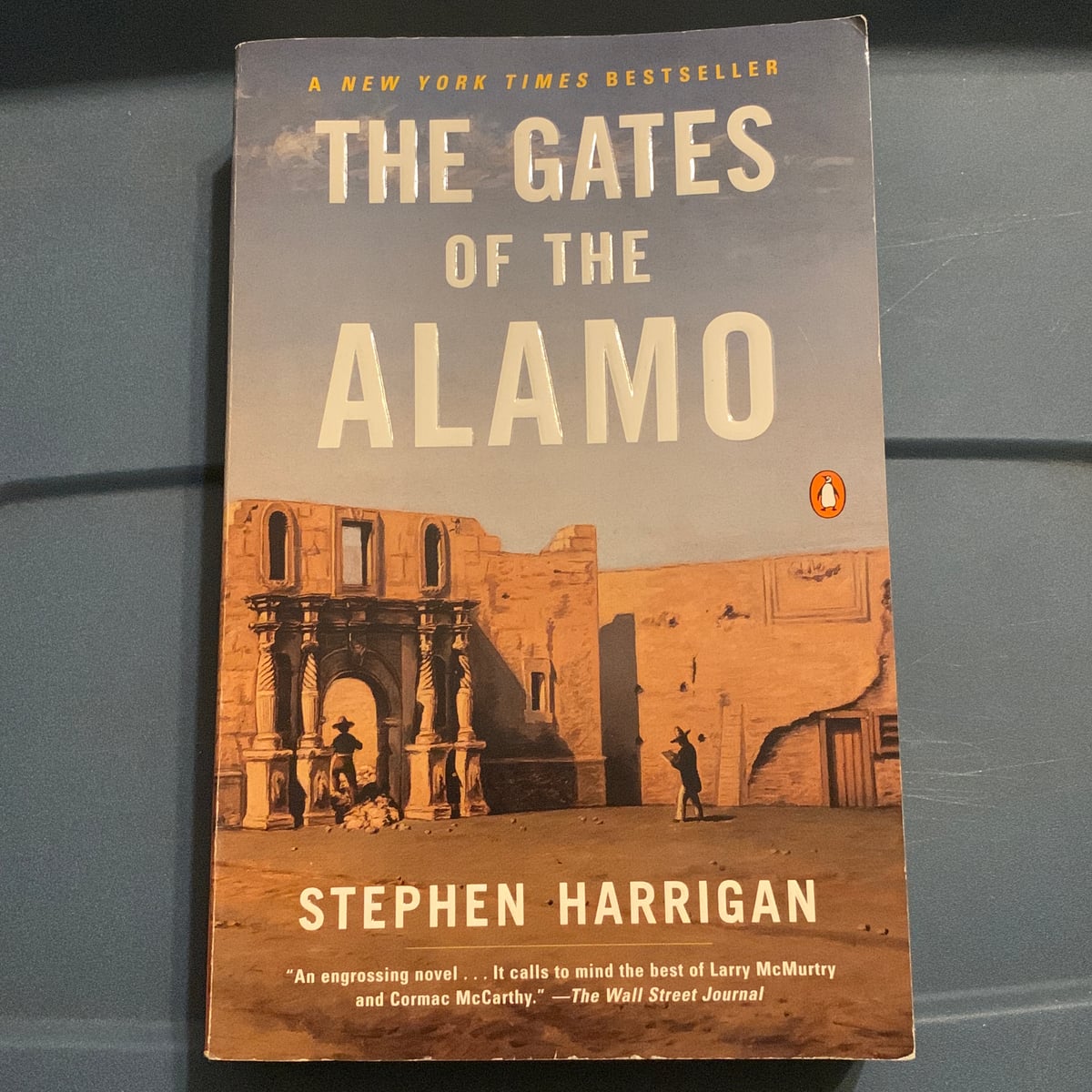 The Gates of the Alamo by Stephen Harrigan, Paperback | Pangobooks