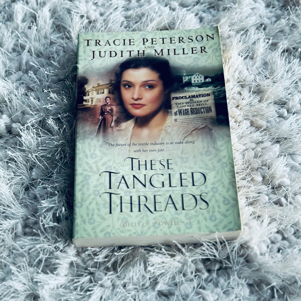 These Tangled Threads by Tracie Peterson, Judith Miller