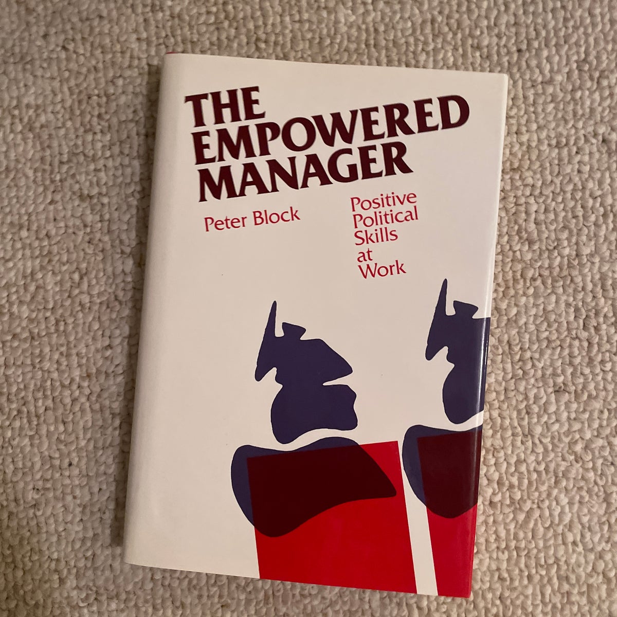 The Empowered Manager by Peter Block
