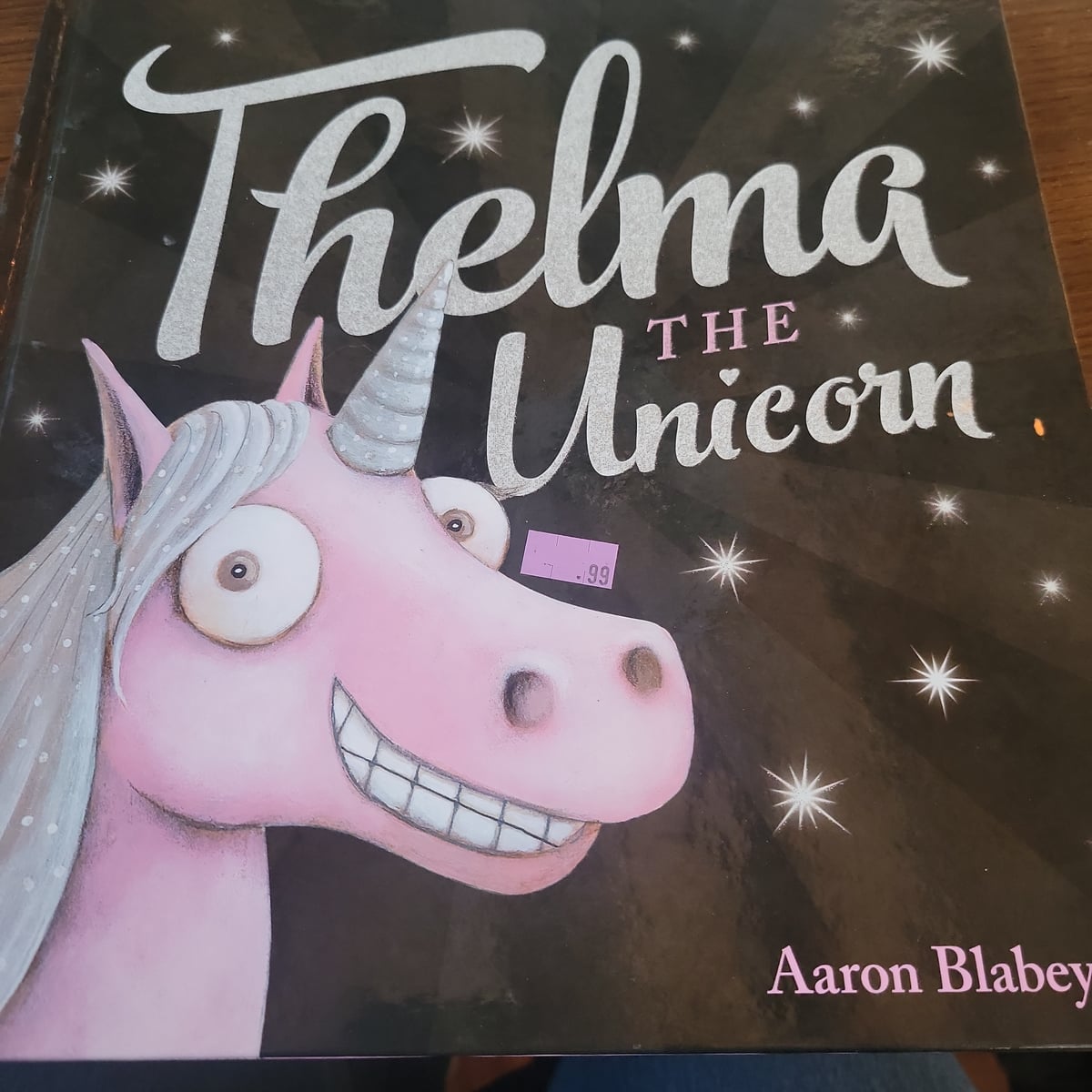 Thelma the Unicorn by Aaron Blabey