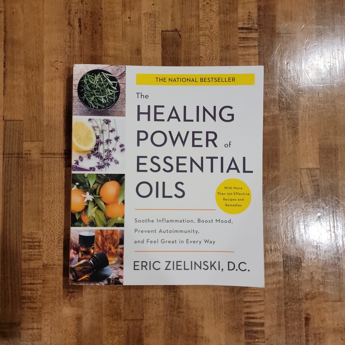The Healing Power of Essential Oils by Eric Zielinski