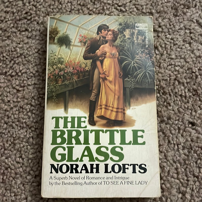 The Brittle Glass by Norah Lofts