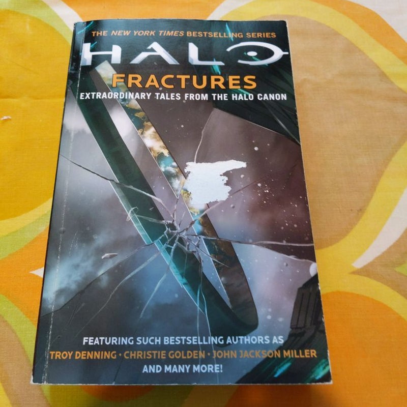 Halo: Fractures by Troy Denning, Christie Golden, John Jackson Miller ...