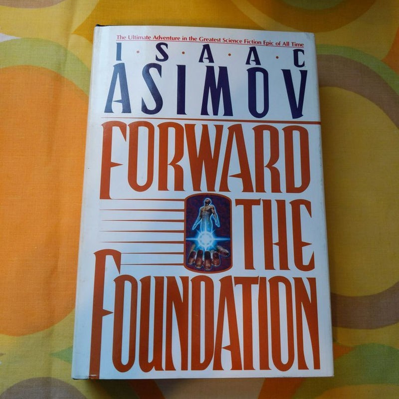 Forward the Foundation by Isaac Asimov, Hardcover | Pangobooks