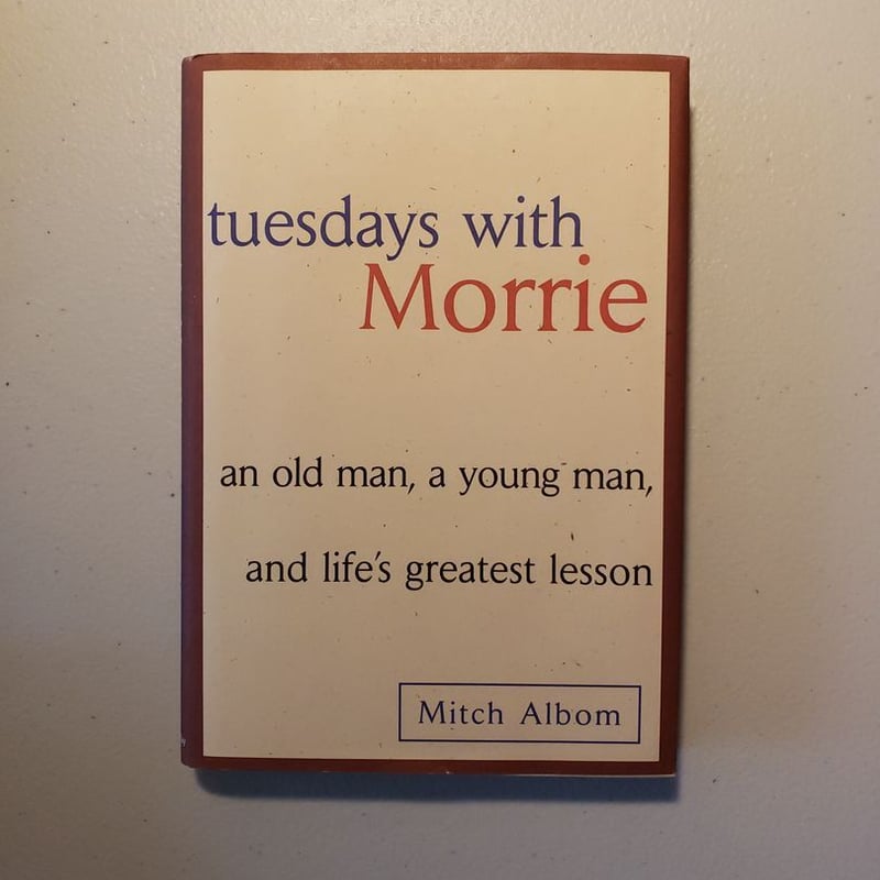 Tuesdays with Morrie by Mitch Albom, Hardcover | Pangobooks