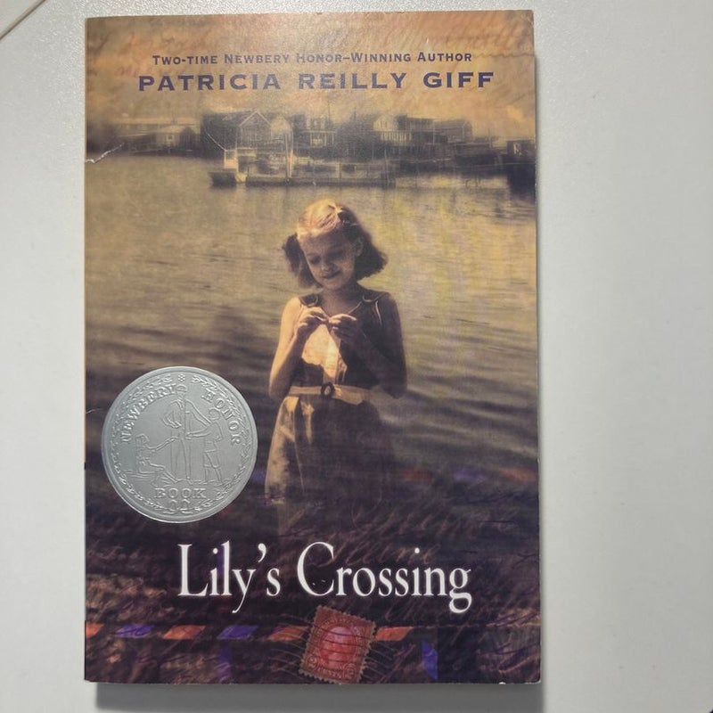 Lily's Crossing by Patricia Reilly Giff
