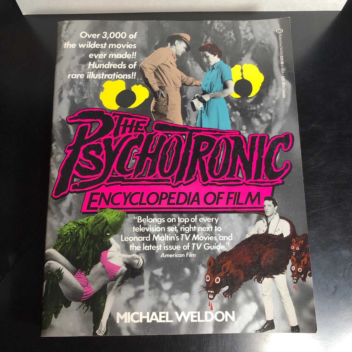The Psychotronic Encyclopedia of Film by Michael J. Weldon