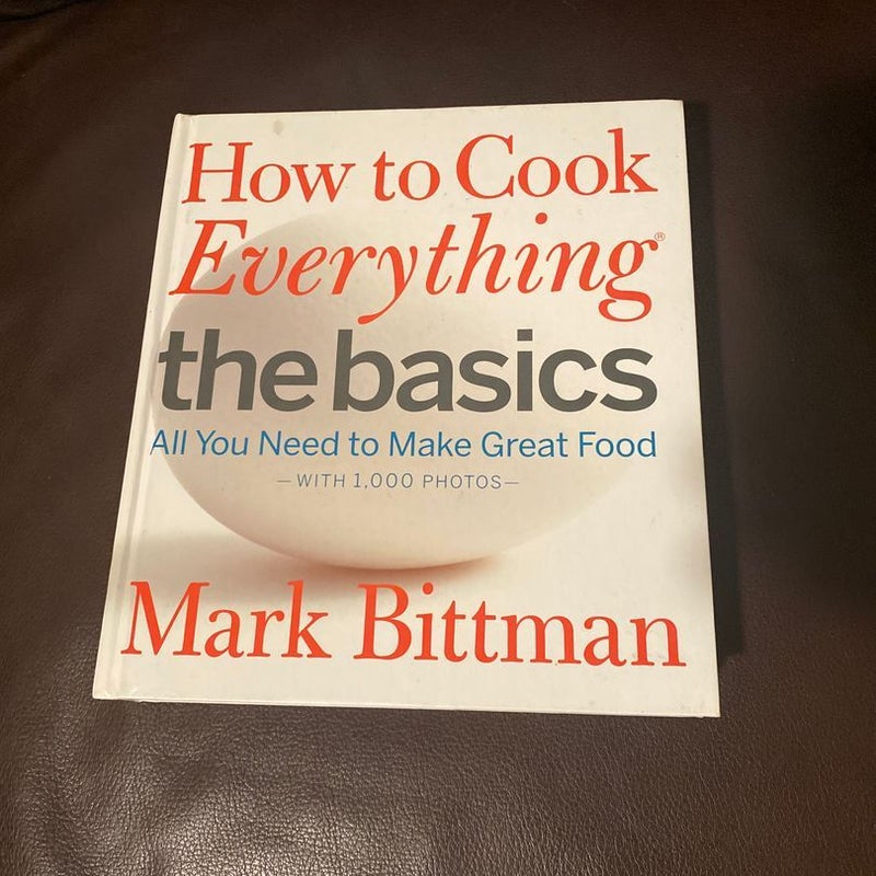 How to Cook Everything the Basics