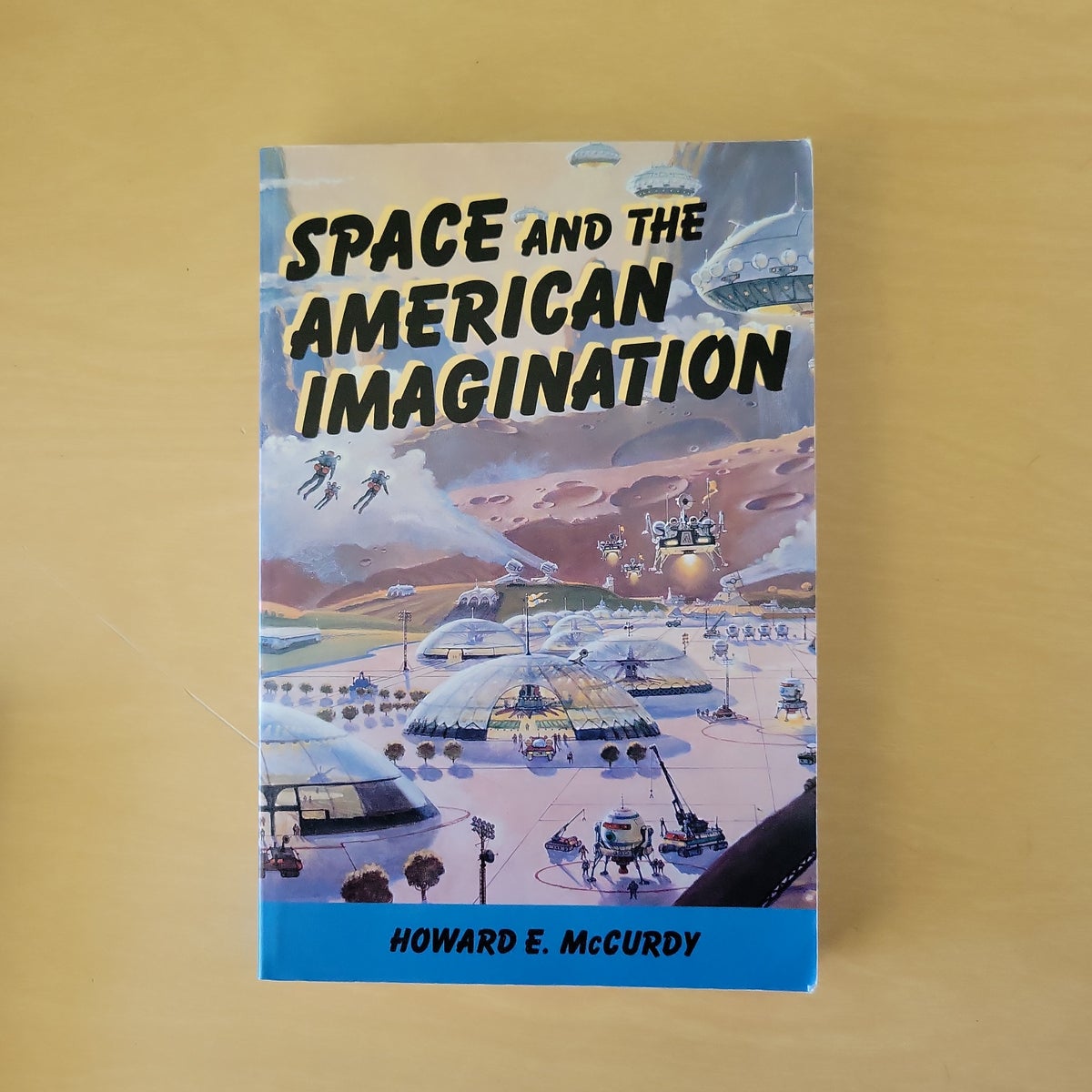 Space and the American Imagination by Howard E. McCurdy, Curdy H. Mc